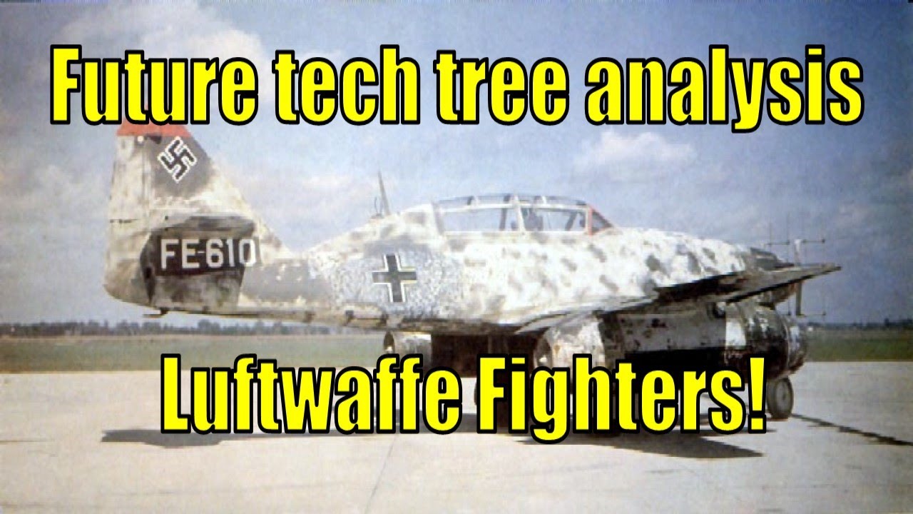 War Thunder German Future Tech Tree Analysis: Luftwaffe Fighters - YouTube