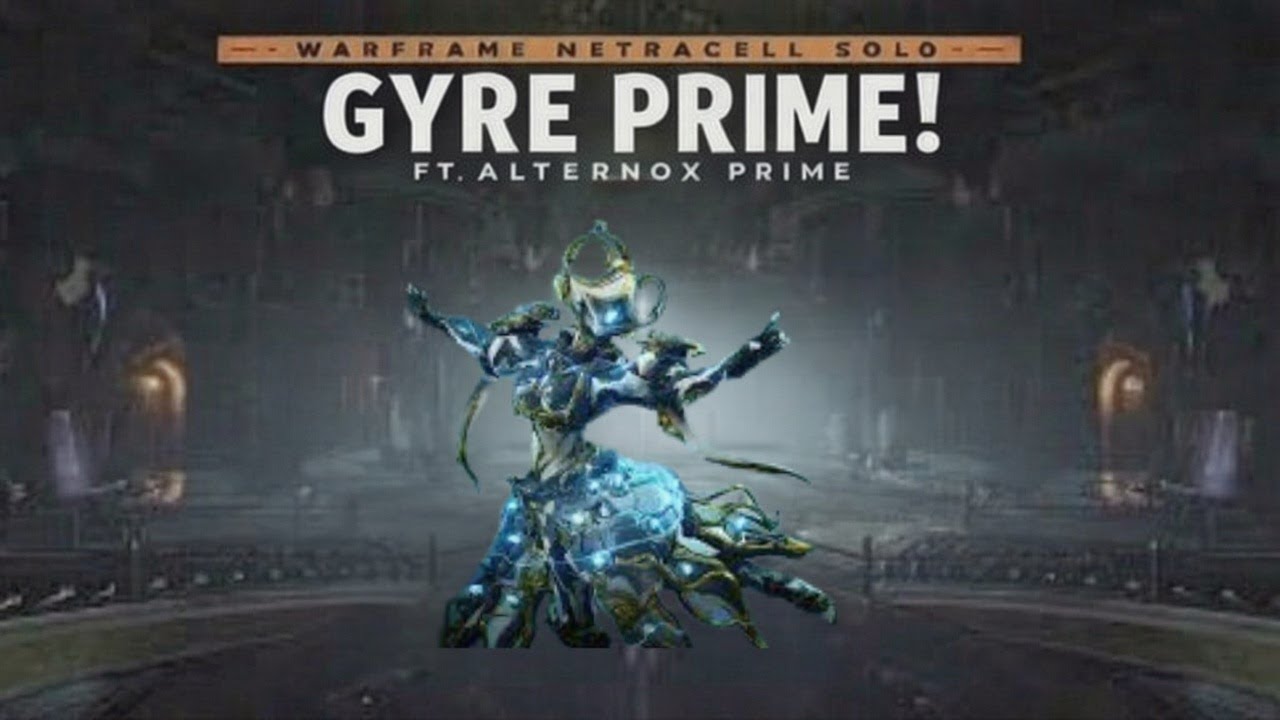 Gyre Prime Solo Netracell! Ft. Alternox Prime! - YouTube