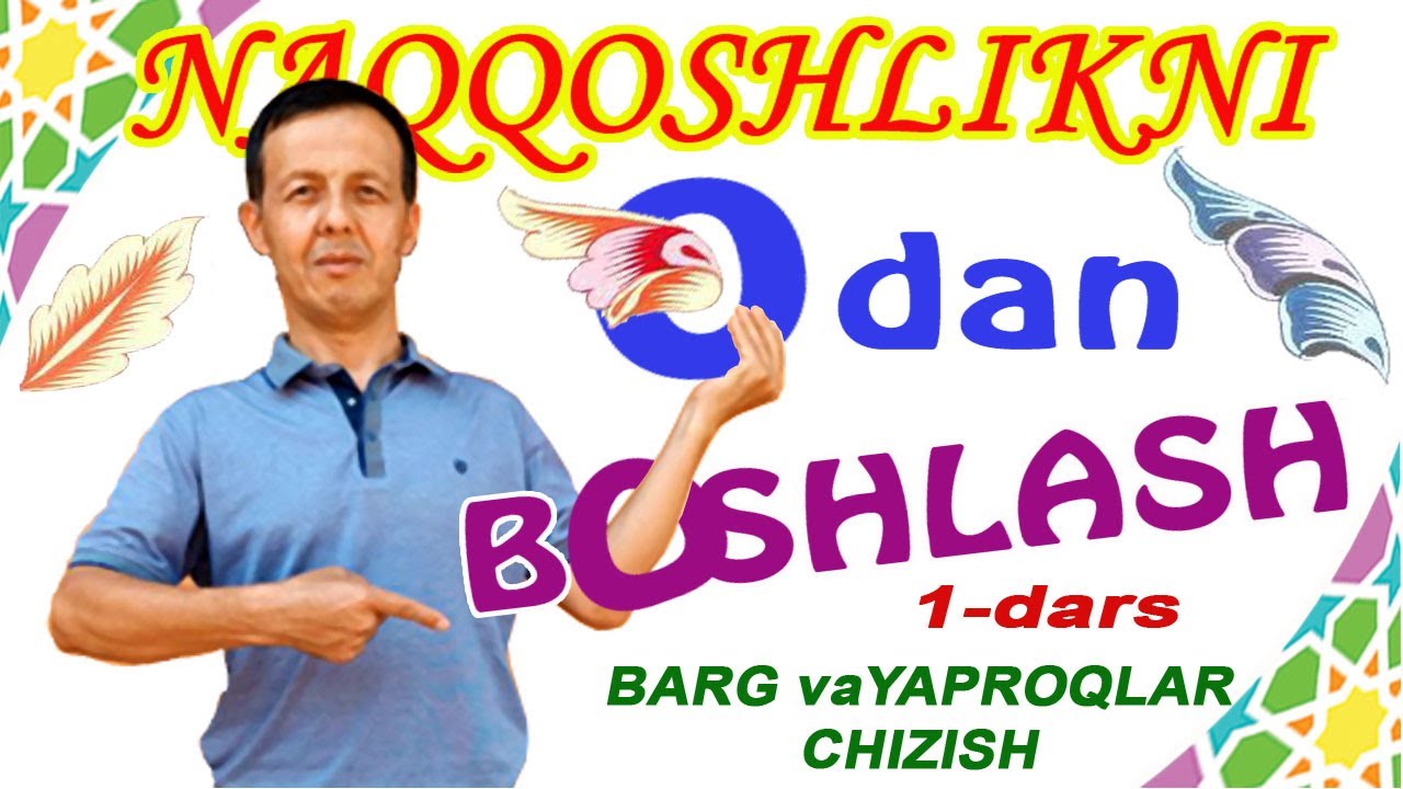 NAQQOSHLIK/NAQQOSHLIKNI O dan BOSHLASH/1-DARS BARG VA YAPROQLAR CHIZISH ...