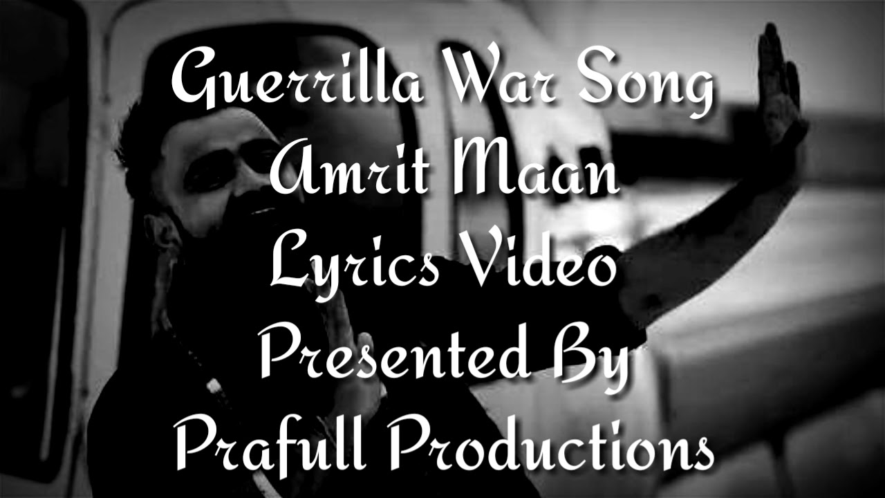 Guerrilla War Song Lyrics Video Amrit Maan Ft DJ Goddess Deep Jandu ...
