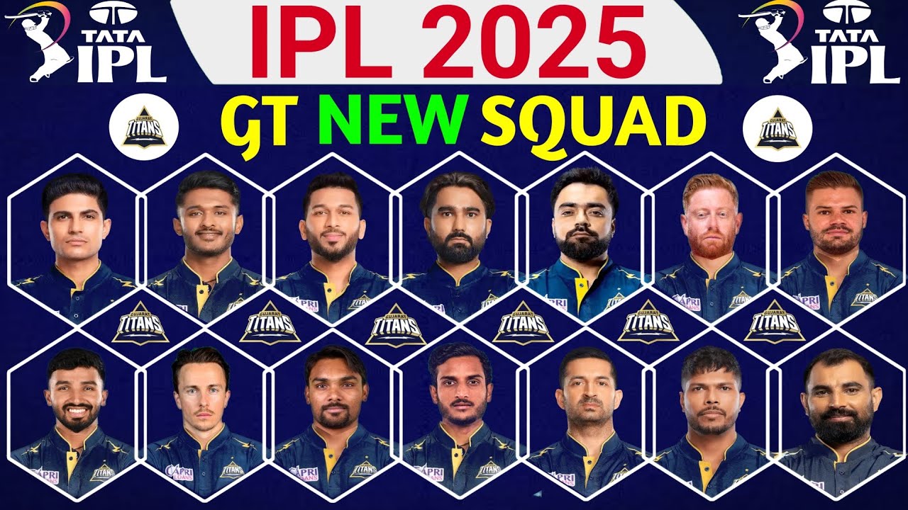 IPL 2025 | Gujarat Titans Team New & Final Squad | GT Squad For IPL ...