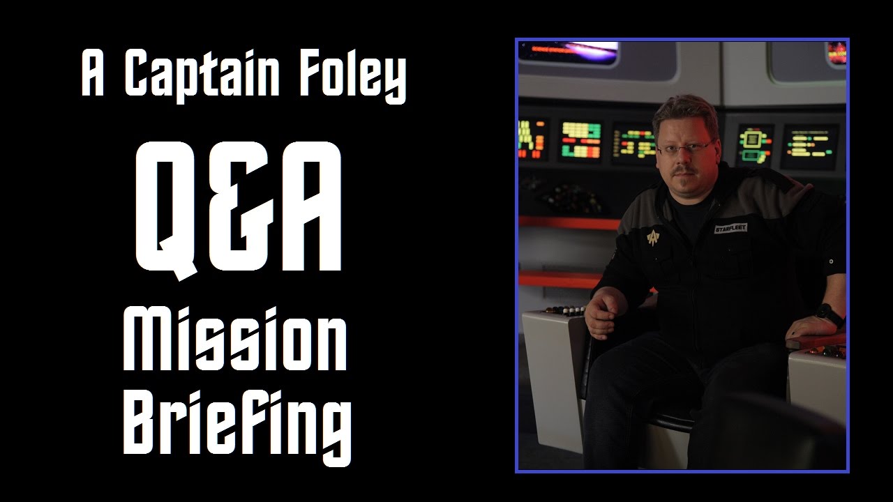 A Captain Foley Q&A Mission Briefing - Captains StarLog March 17th ...