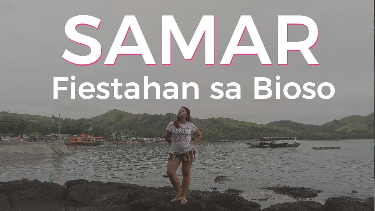 FIESTAHAN SA SAMAR (Bioso, Zumarraga, Samar) - YouTube