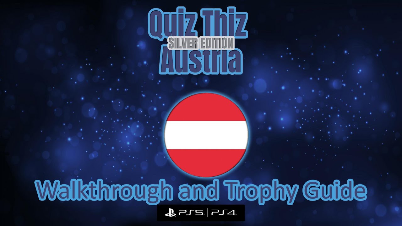Quiz Thiz Austria: Silver Edition - Walkthrough | Trophy Guide ...