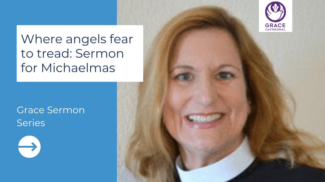 The Very Rev. Deborah White, Ph.D.: Where angels fear to tread: Sermon ...