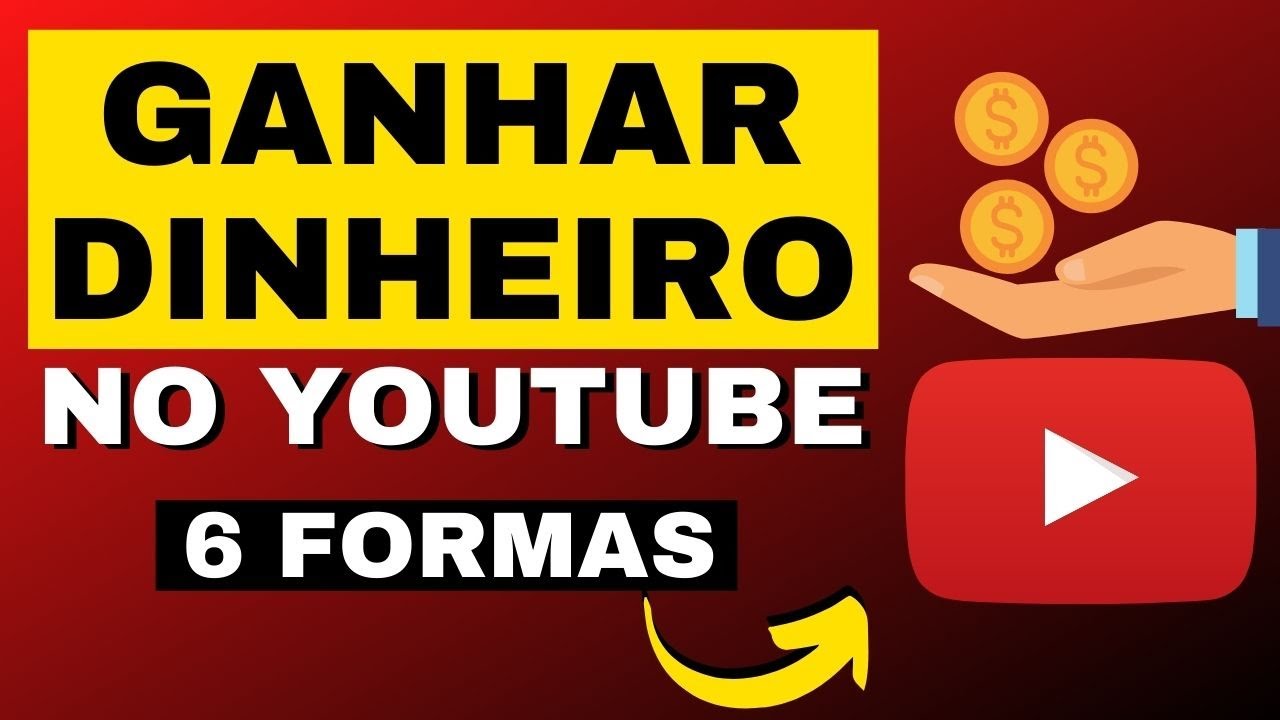 Formas De Ganhar Dinheiro No Youtube 6 Maneiras De Ganhar Dinheiro Com
