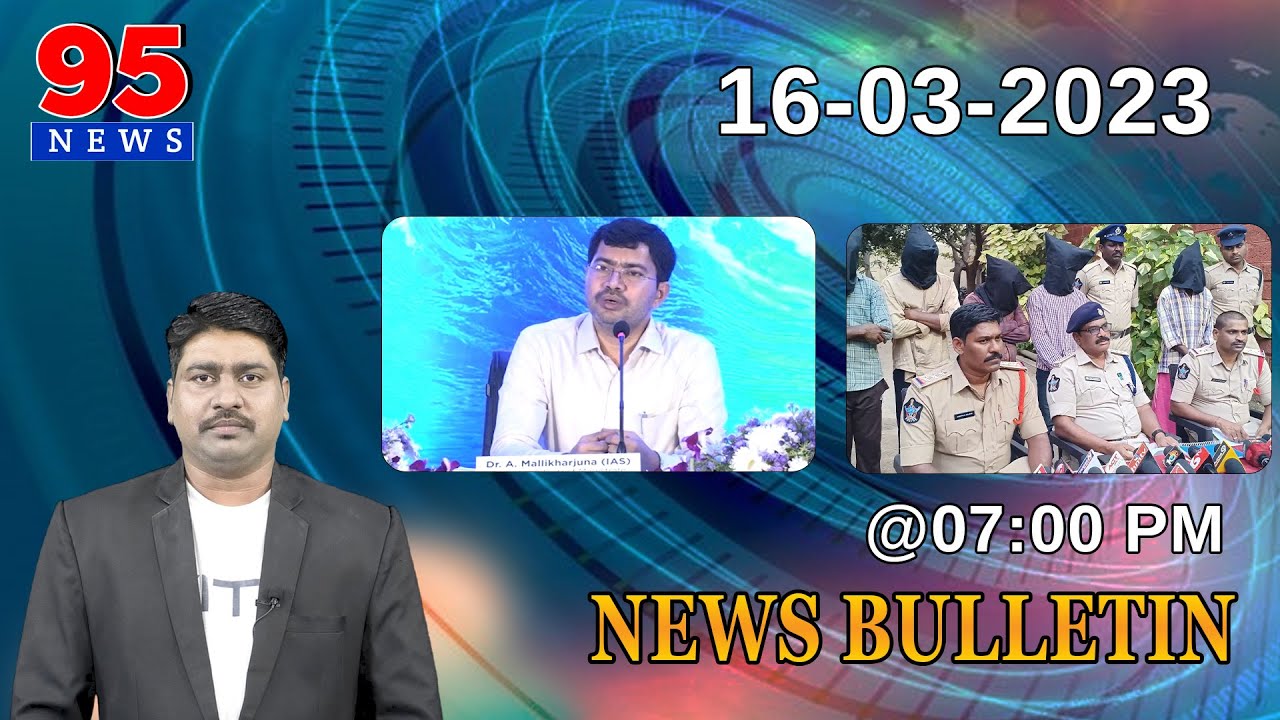 7 PM BULLETIN || 95 News Telugu || 16th March 2023 || #95tvnews - YouTube