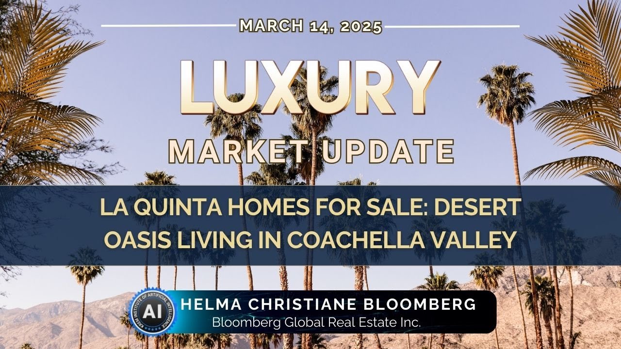 La Quinta Real Estate Market Report: March 14, 2025 | Exclusive Luxury ...