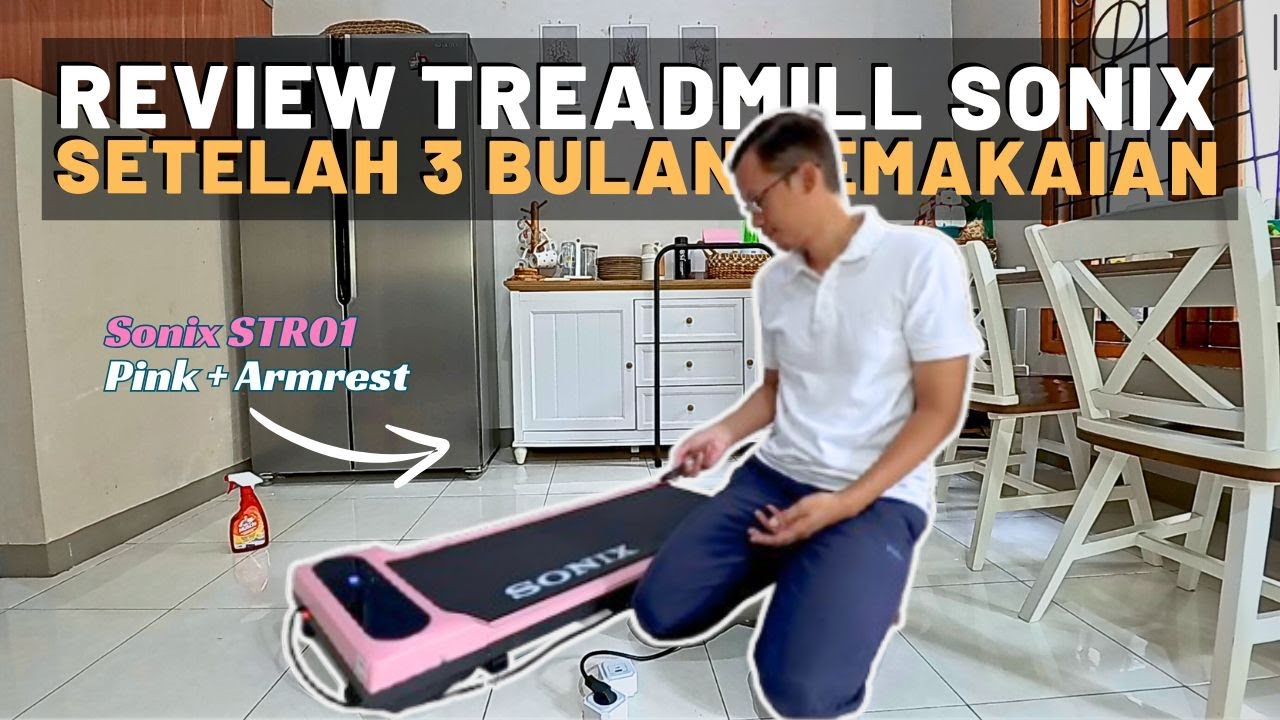 Review Treadmill SONIX Setelah 3 Bulan Pemakaian - YouTube