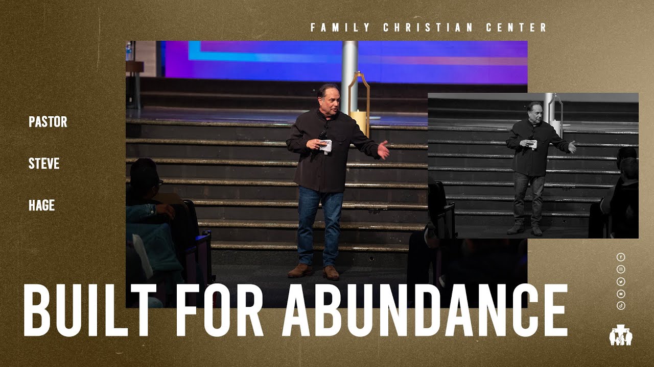 Pastor Steve Hage | Built for Abundance - YouTube
