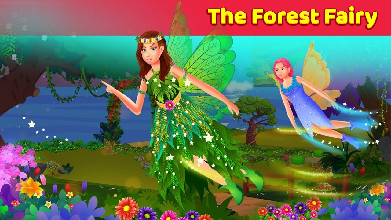 The Forest Fairy - 2 | English Animated Fairytales | Fairytale Stories ...