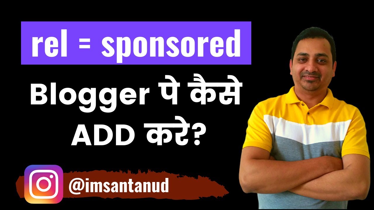 How To Add rel = sponsored Tag on BLOGGER (Blogspot) Website [Step By ...