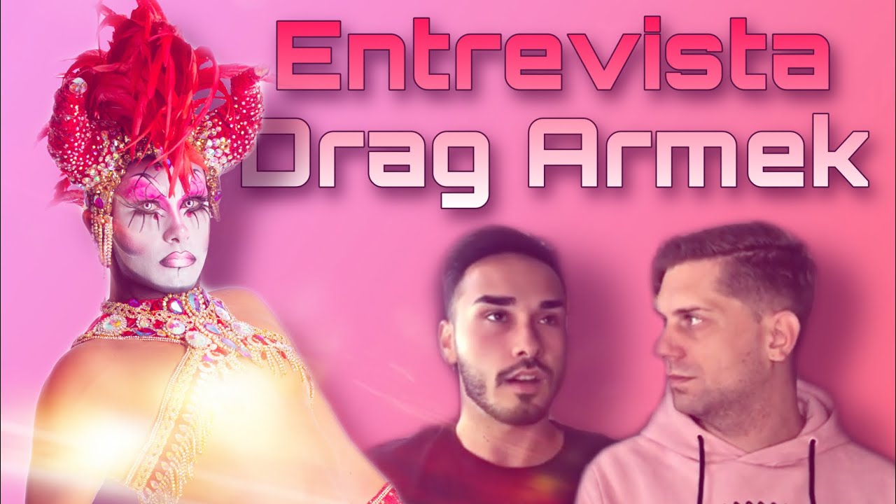 Entrevista con Drag Armek - YouTube