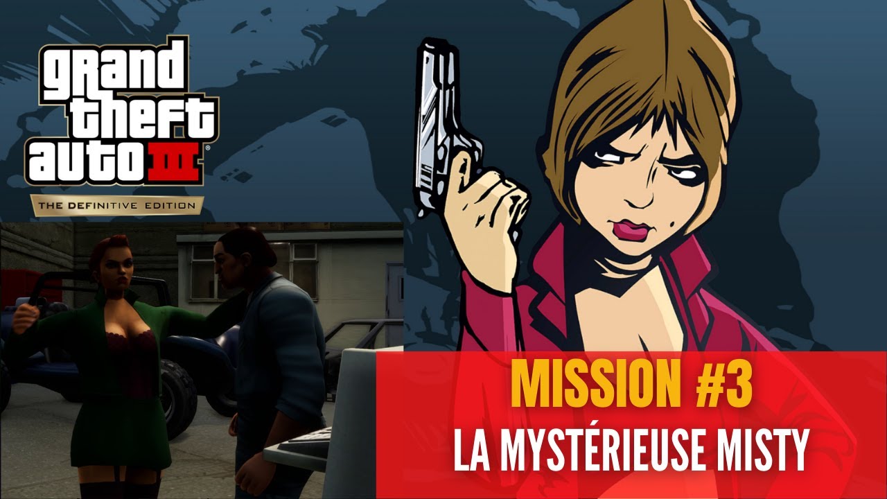GTA 3 Definitive Edition - Mission #3 - La mystérieuse Misty - YouTube