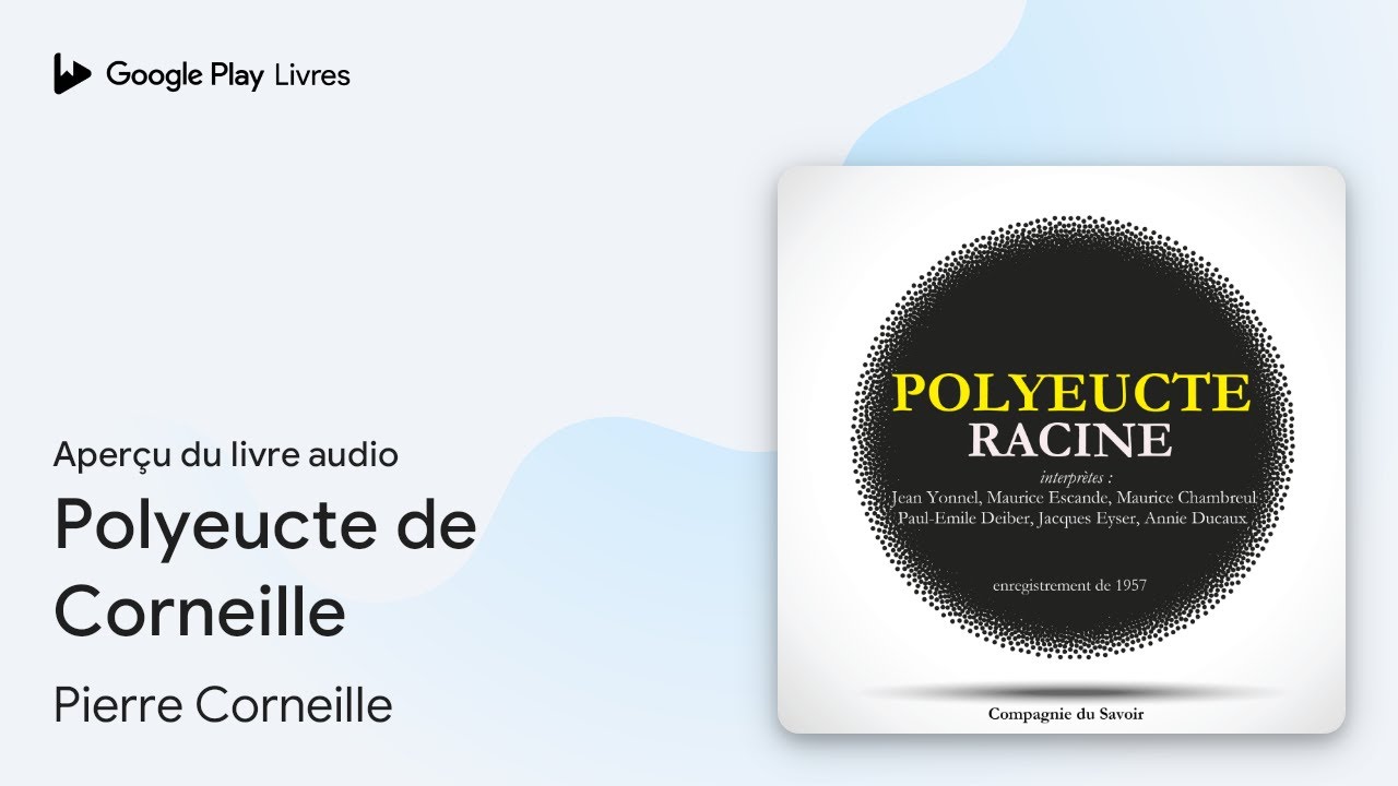 Polyeucte de Corneille de Pierre Corneille · Extrait du livre audio - YouTube