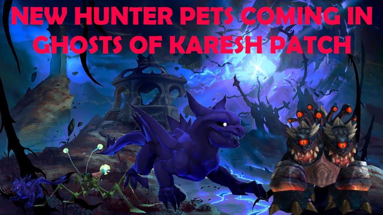New tameable pets coming in ghosts of karesh patch | WOW [NEWS] - YouTube