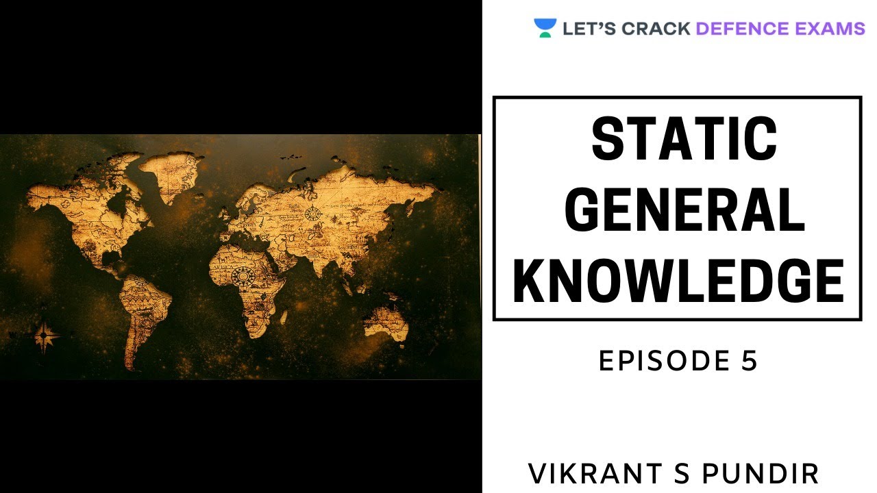 Episode 5 | Static General Knowledge | UPSC CDS/CAPF 2020 | Vikrant ...