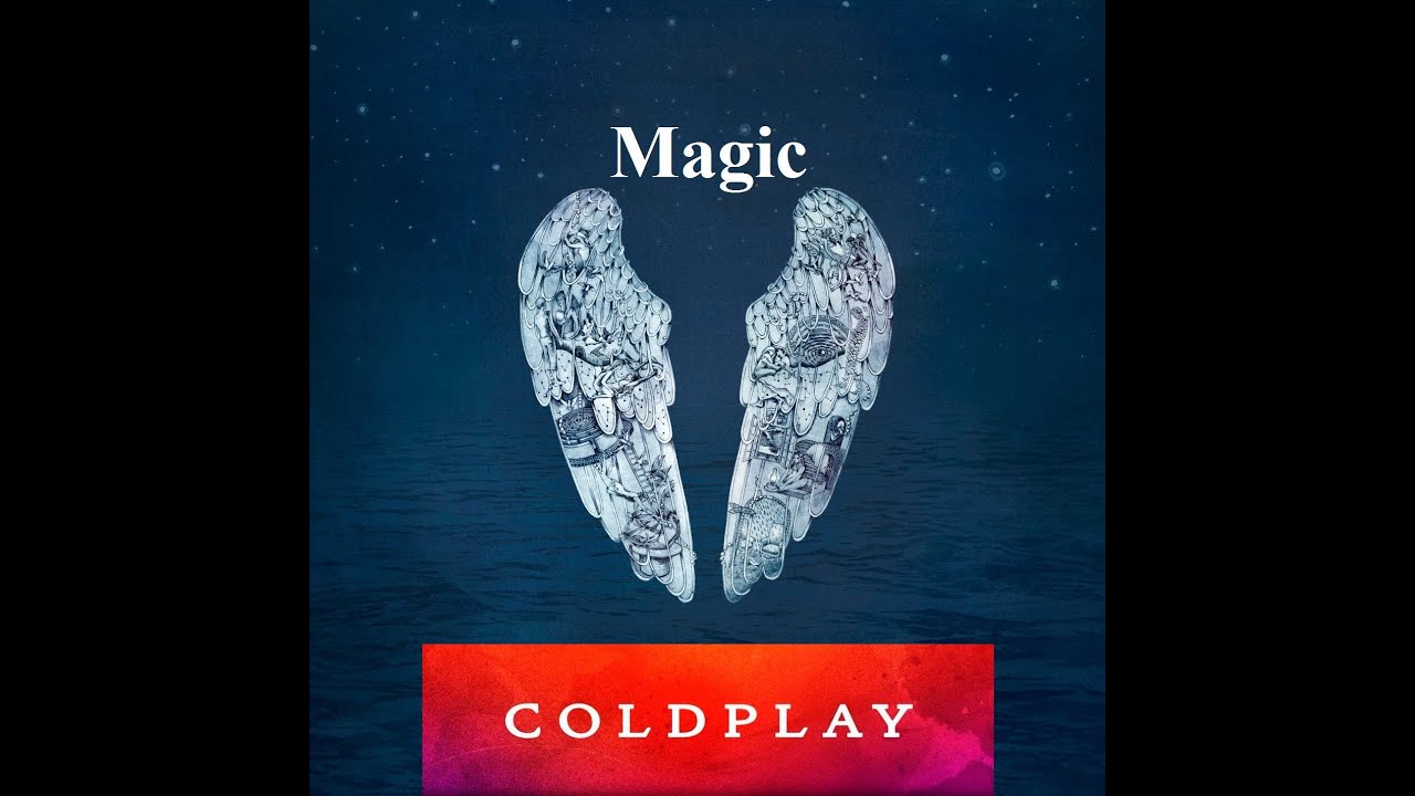 Coldplay - Magic (Lyrics Video) - YouTube Music