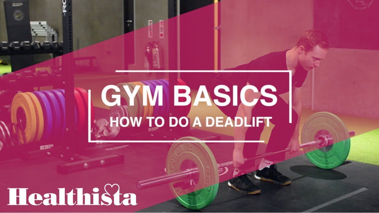 How To Do A Deadlift | The Gym Basics Series - YouTube
