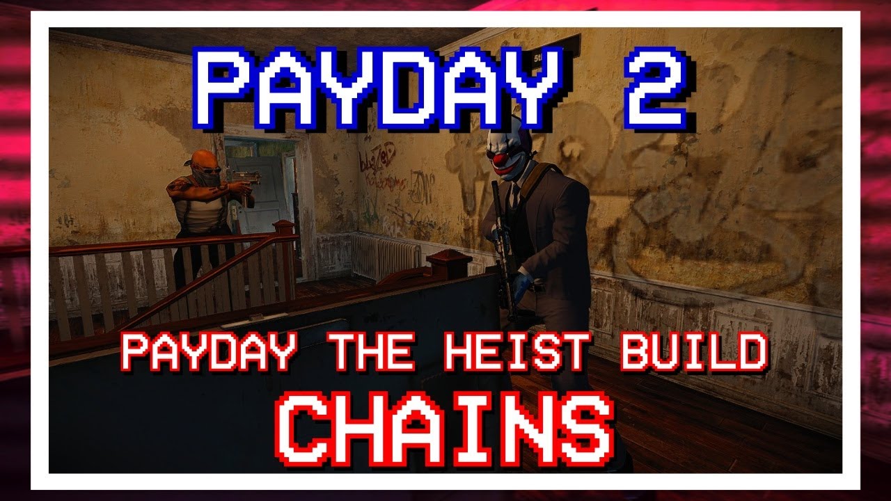 Payday The Heist Chains