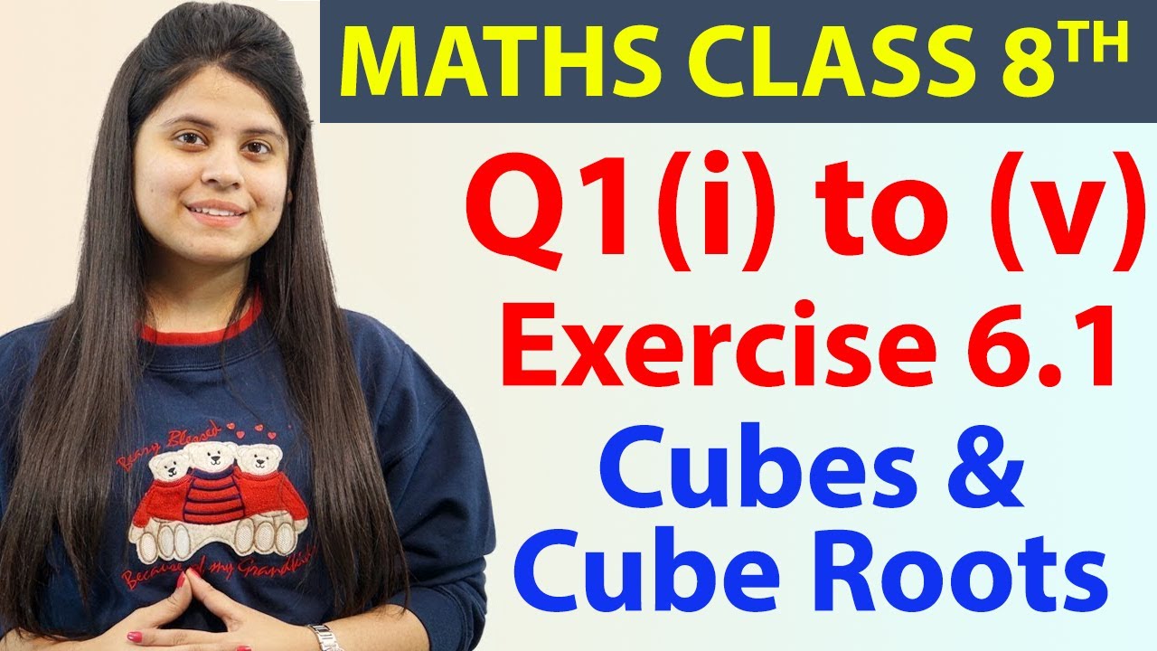 Q1 i To v Ex 6 1 Cubes Cube Roots Maths Class 8th Chapter Q1 i To v Ex 6 1 Cubes Cube Roots Maths Class 8th Chapter