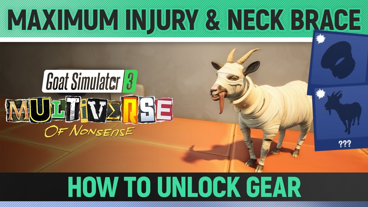 Goat Simulator 3: Multiverse of Nonsense - Maximum Injury & Neck Brace ...
