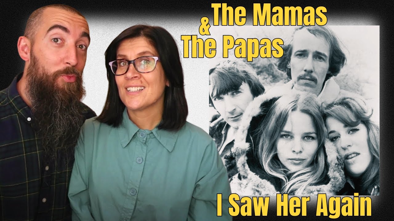 The Mamas & The Papas - I Saw Her Again (REACTION) with my wife - YouTube