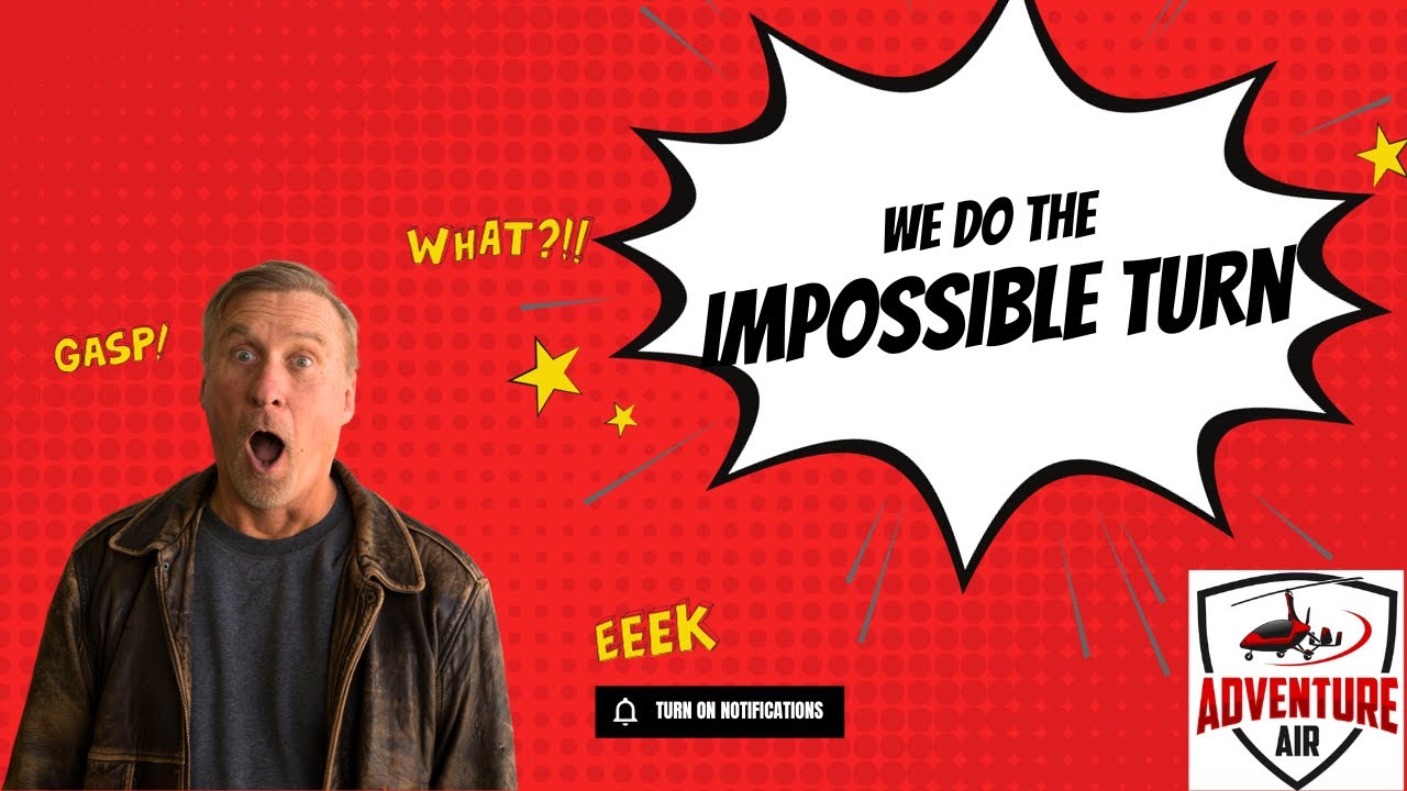 60. Gyroplane Pilot Demonstrates The #IMPOSSIBLE TURN #adventure - YouTube