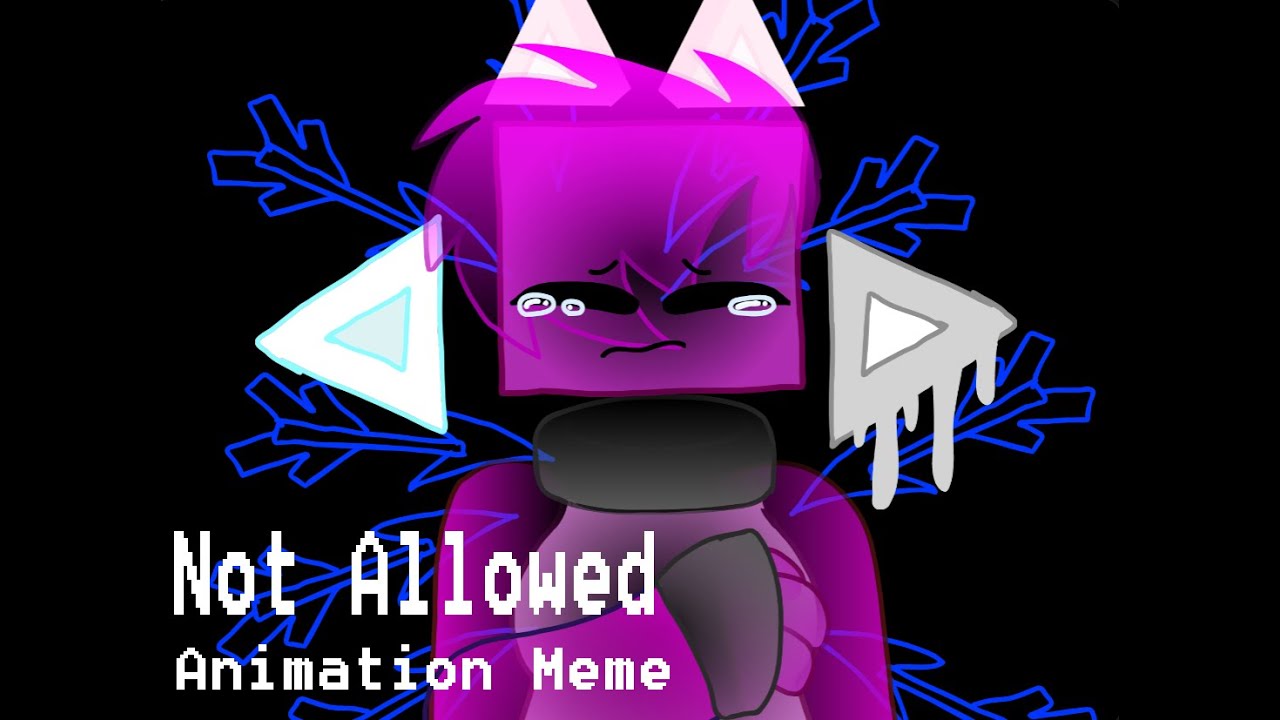 NOT ALLOWED // Animation Meme [LIPSYNC TEST] - YouTube