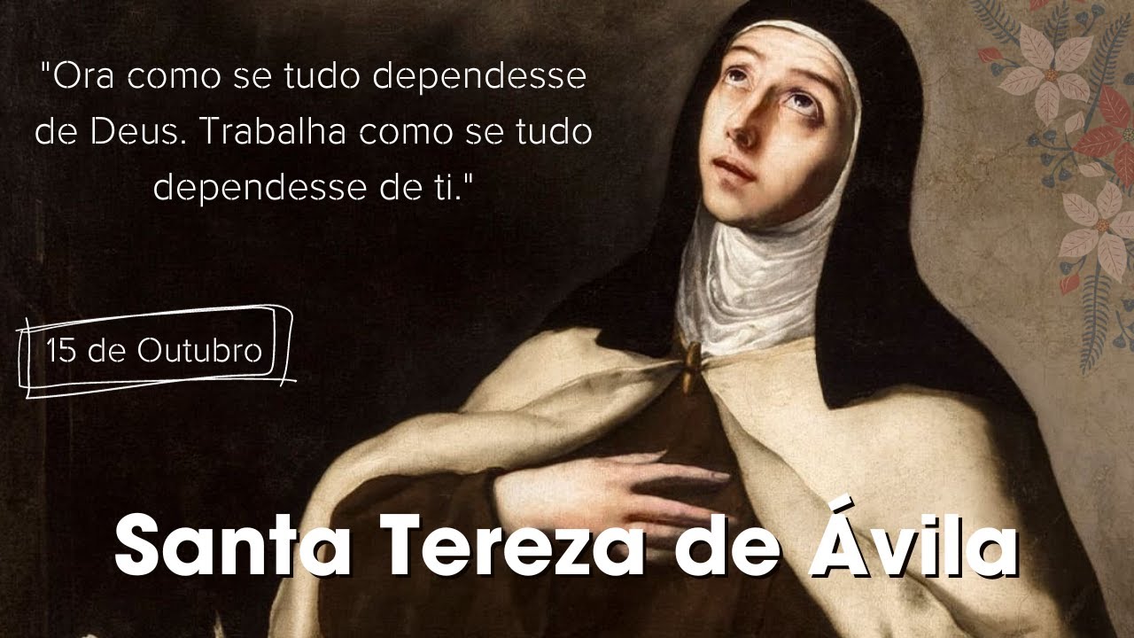 Santa Tereza de Ávila / Doutora da Igreja - 15 de outubro - YouTube