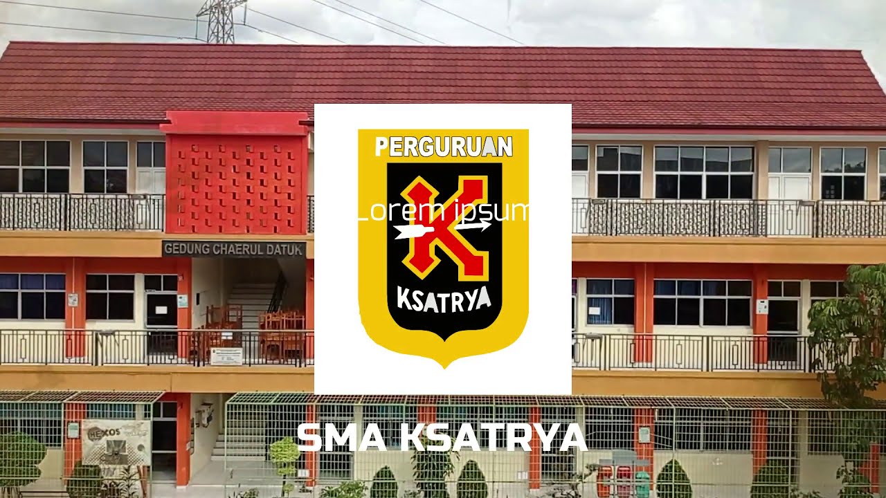 New School Building Epic Video Ksatrya Senior High School | SMA Ksatrya ...