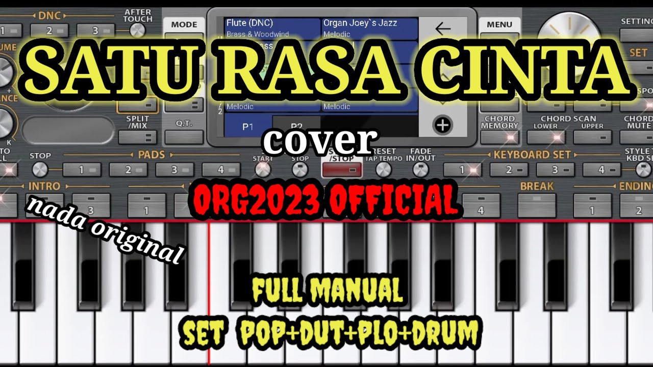 SATU RASA CINTA||COVER ORG2023 OFFICAL MANUAL SET POP+DUT+PLO+DRUM - YouTube