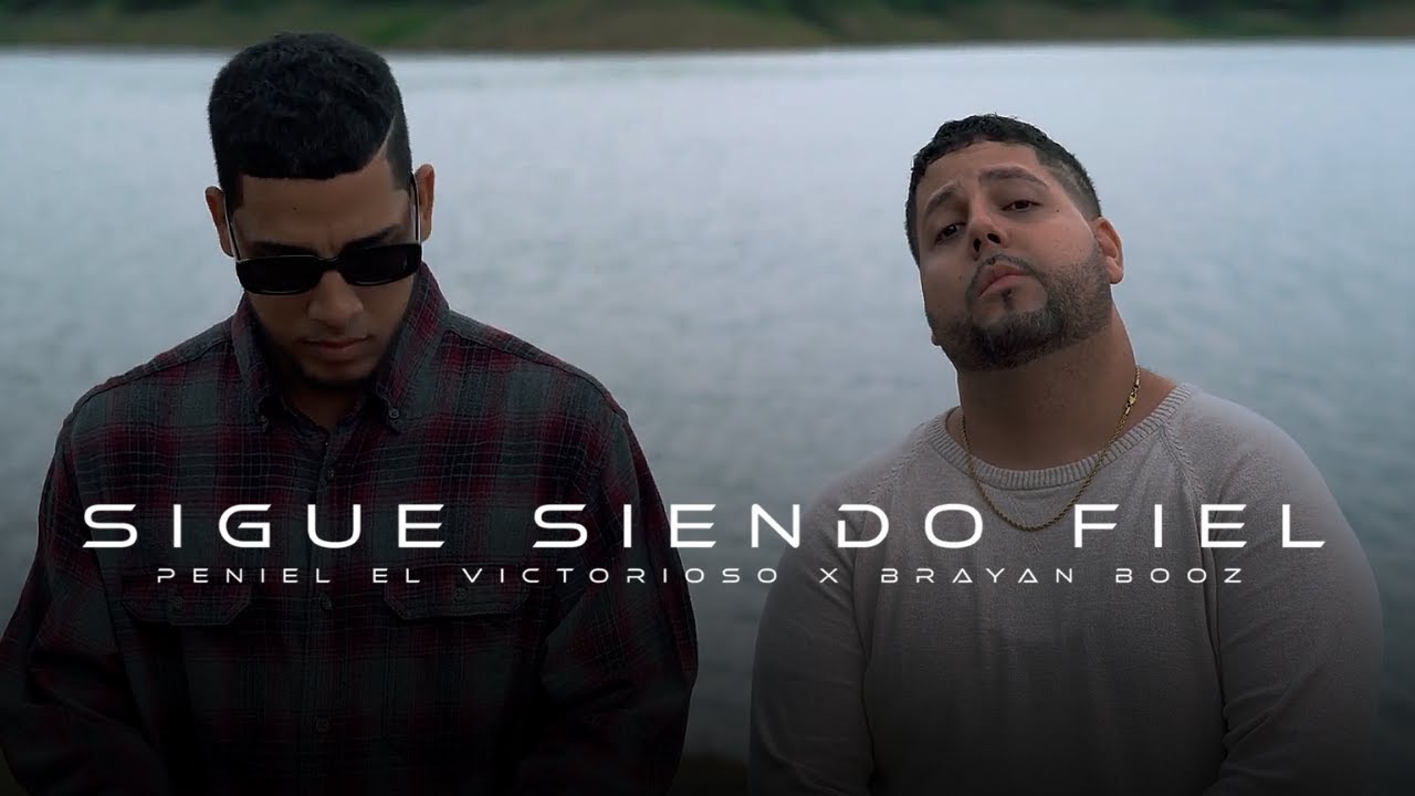 Sigue Siendo Fiel - Peniel El Victorioso ft. Brayan Booz (Video Oficial) - YouTube Music