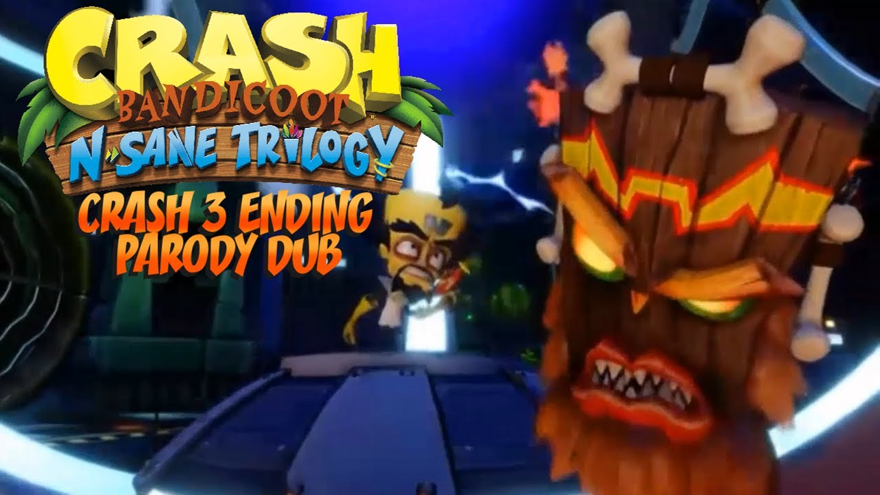 Crash Bandicoot N.Sane Trilogy - Crash Warped Ending | Parody Dub - YouTube