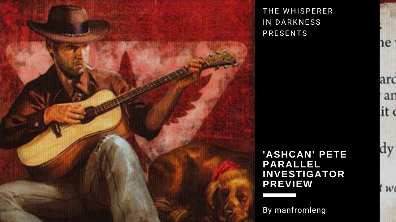 Arkham Horror LCG - Parallel 'Ashcan' Pete Investigator Preview - YouTube