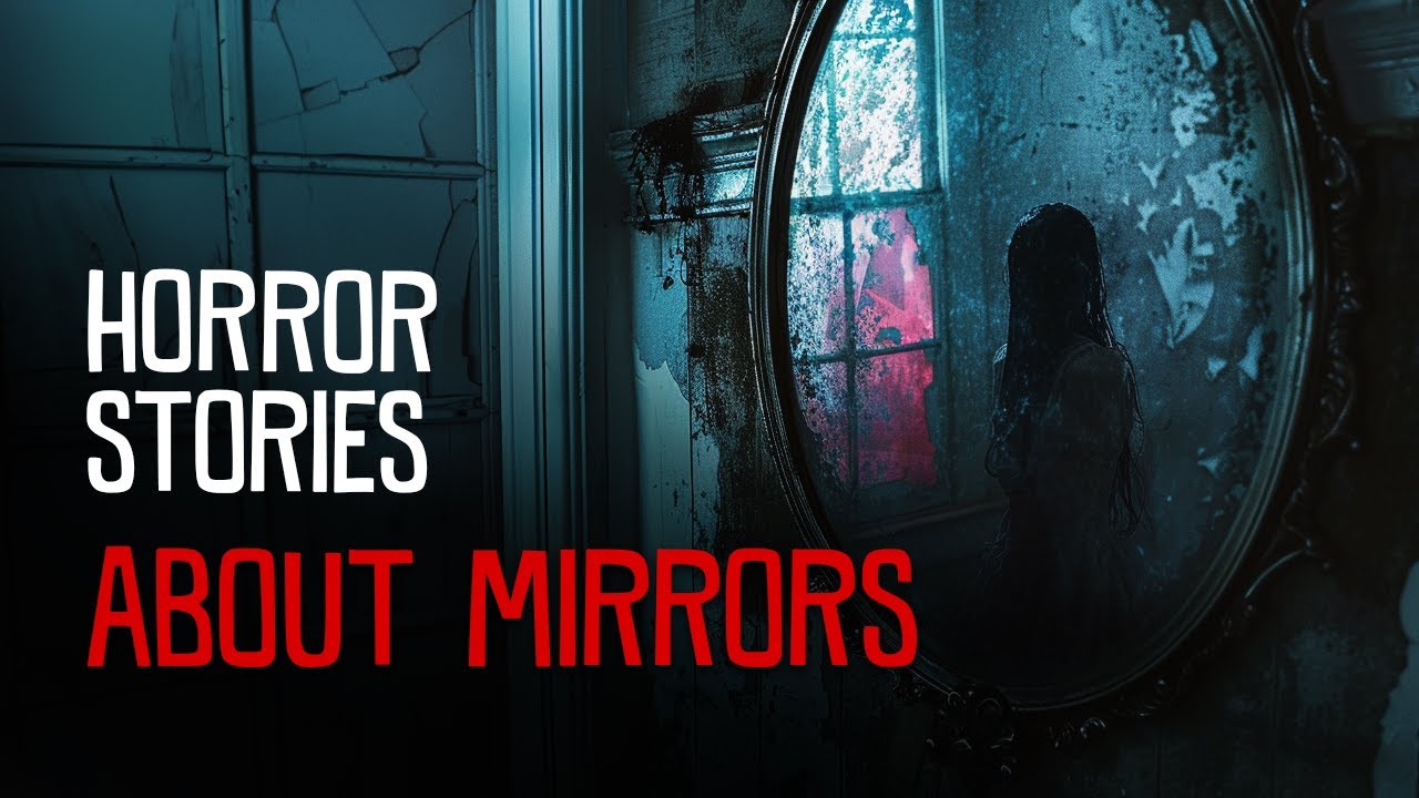 The Terrifying Truth Behind 3 Mirror Stories - YouTube