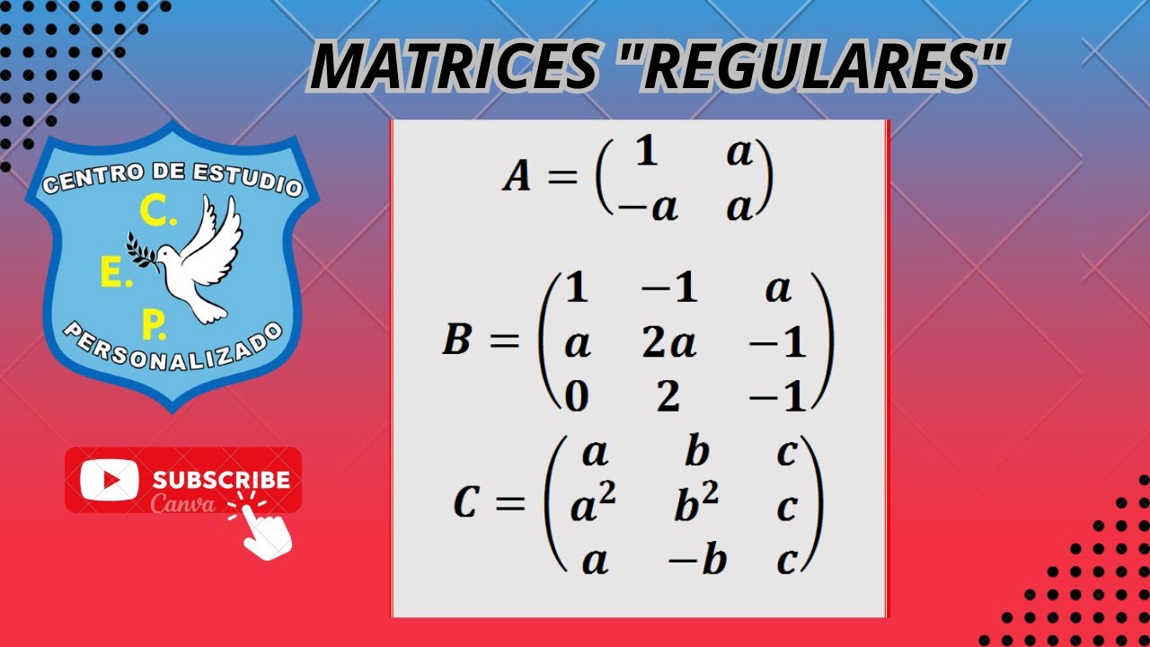PARAMETROS PARA QUE UNA MATRIZ SEA REGULAR - YouTube