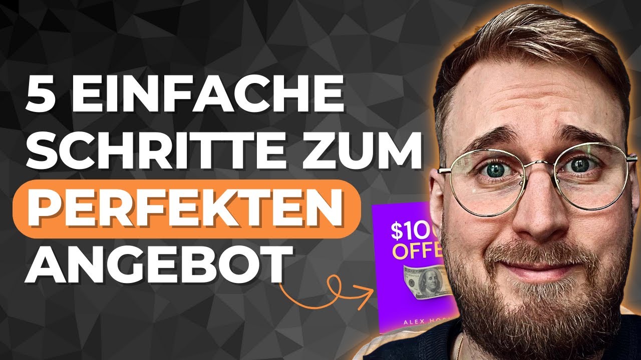 In 5 Schritten zum perfekten Angebot, was keiner ablehnen kann - YouTube