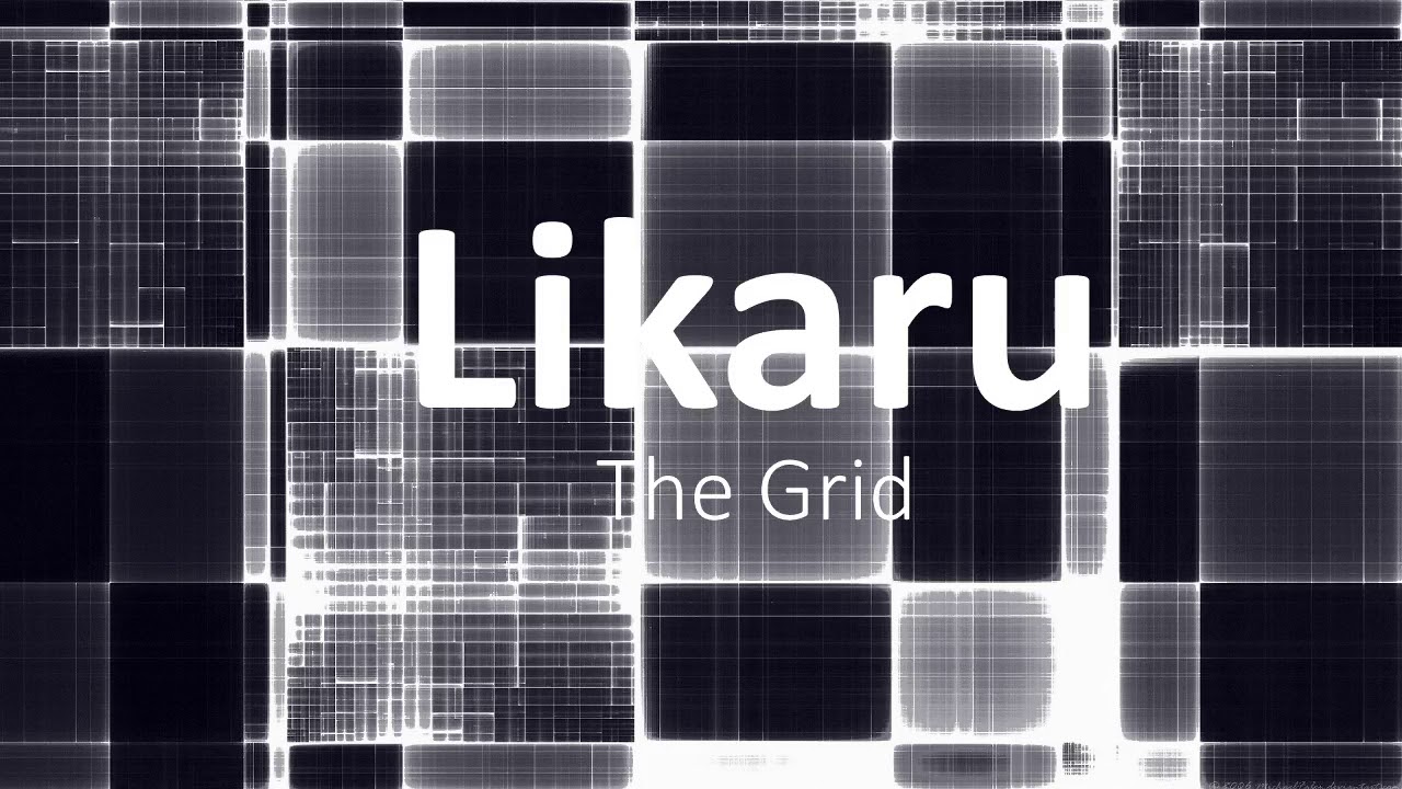 Likaru - The Grid (Original Mix) [First Preview] - YouTube