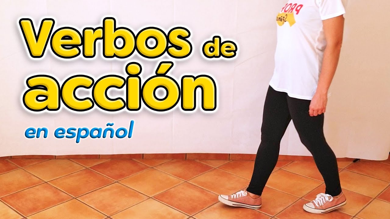 Action Verbs In Spanish YouTube
