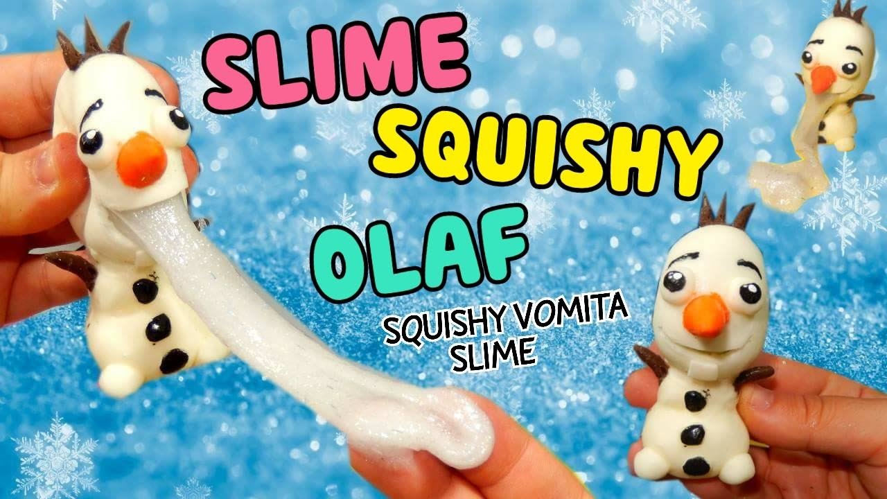 SLIME SQUISHY OLAF kawaii (SQUISHY vomita SLIME) Iolanda Sweets - YouTube