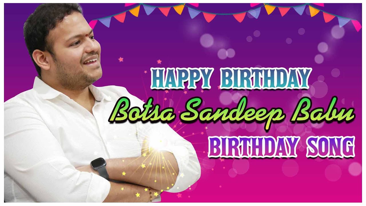 Dr.Botsa Sandeep Birthday Special Song | ATF - YouTube