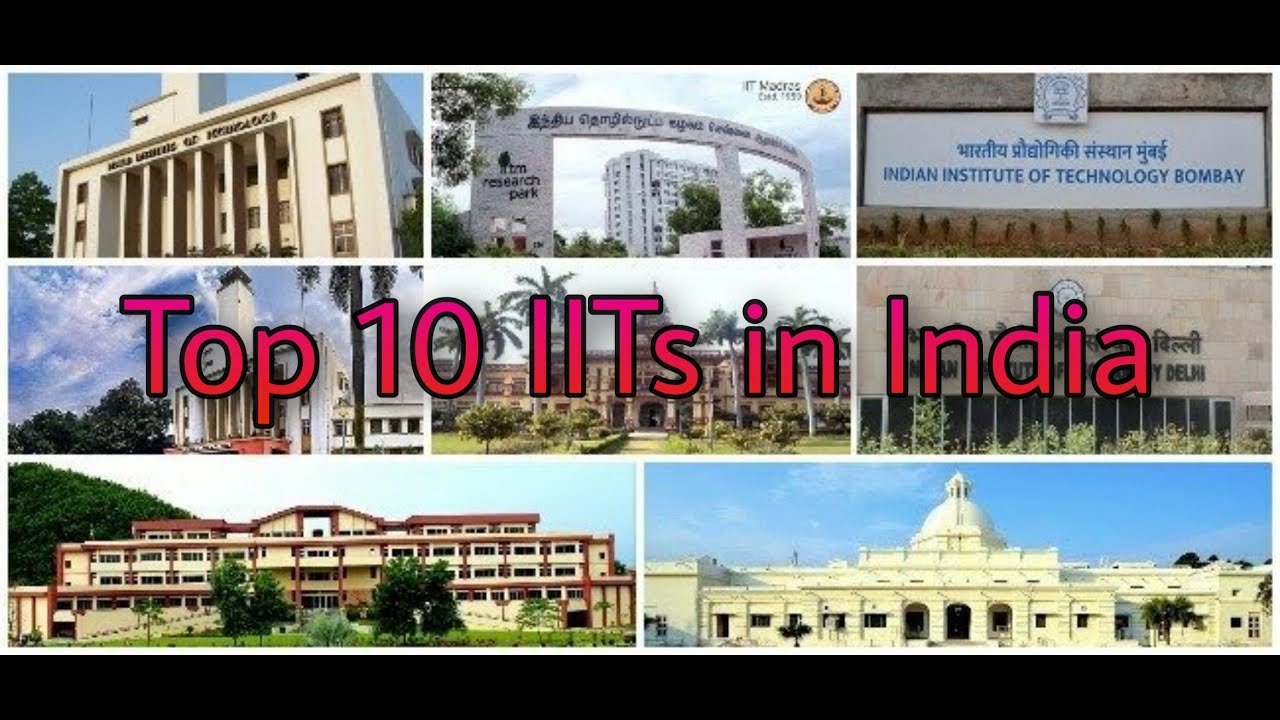 Top 10 IITs in India - YouTube