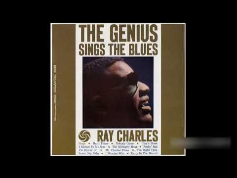 Ray Charles - The Genius Sings The Blues -1961 (FULL ALBUM) - YouTube