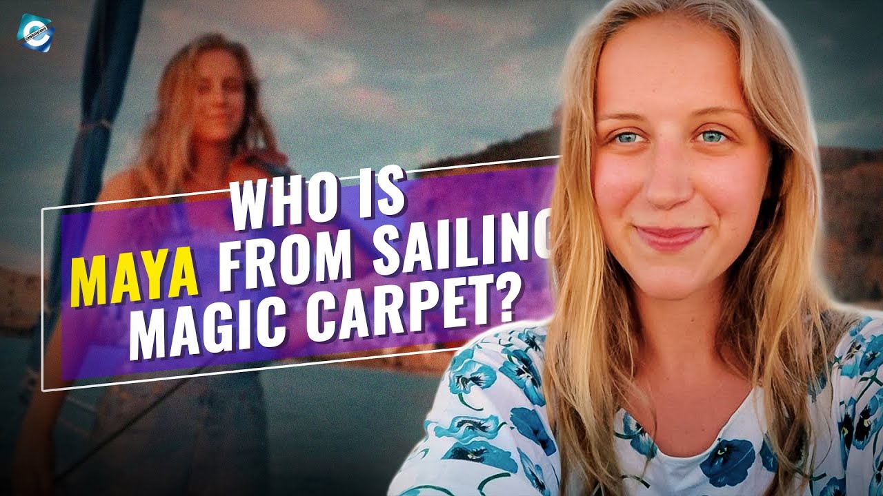 What happened to Sailing Magic Carpet Maya? - YouTube