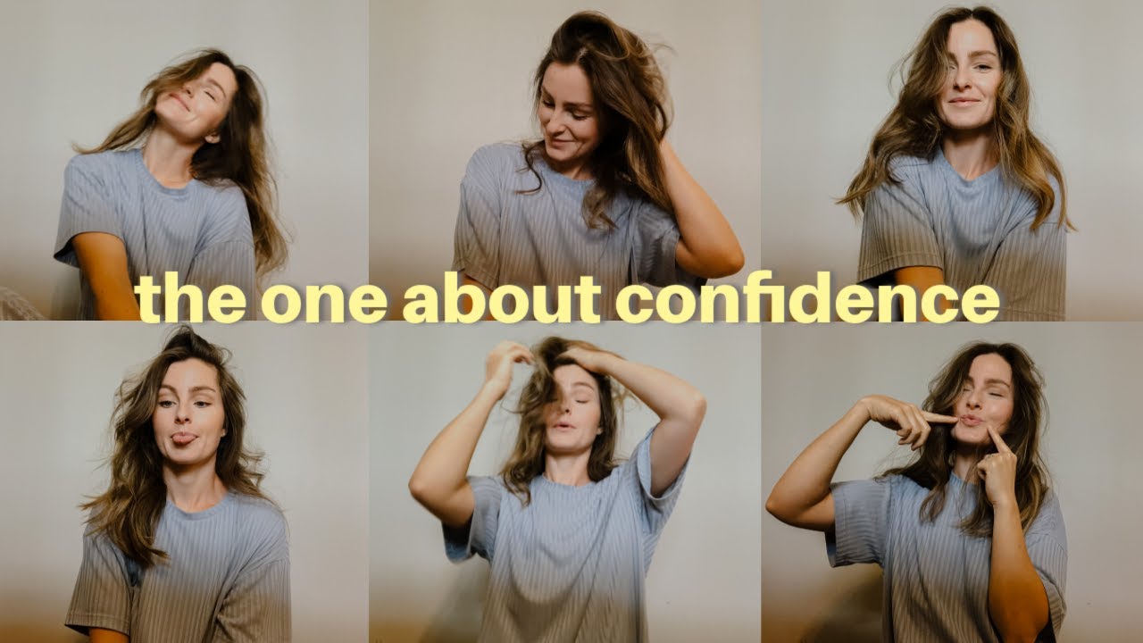 How I Gained Confidence...in a way I didn't expect - YouTube