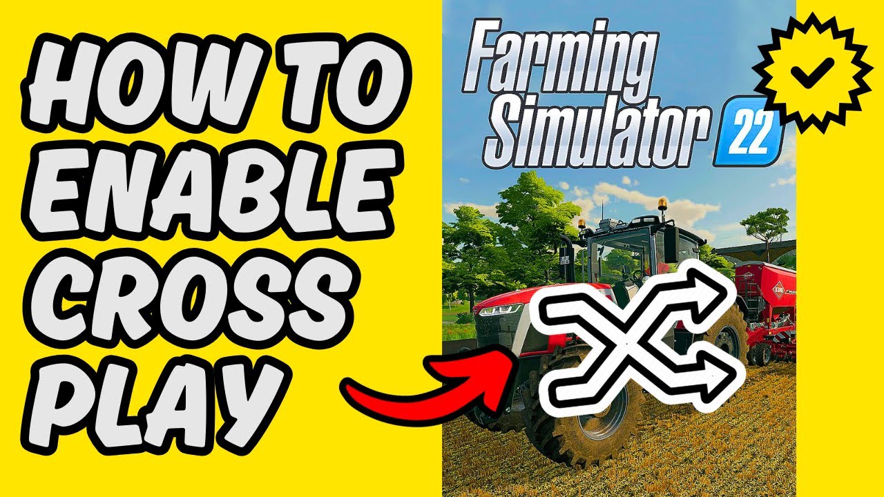 [Easy Guide] How To Enable Farming Simulator 22 Crossplay 2025 - YouTube