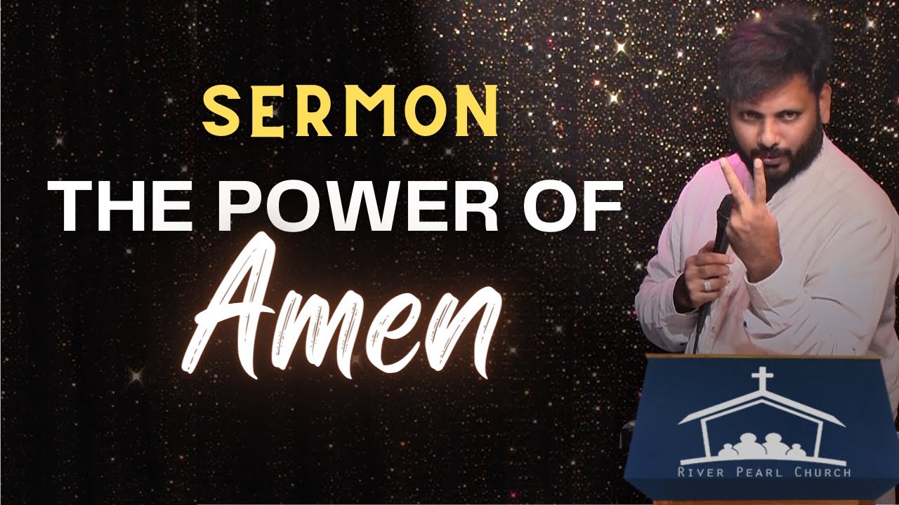 The Power of Amen – River Pearl Church's Inspirational Message. #amen ...