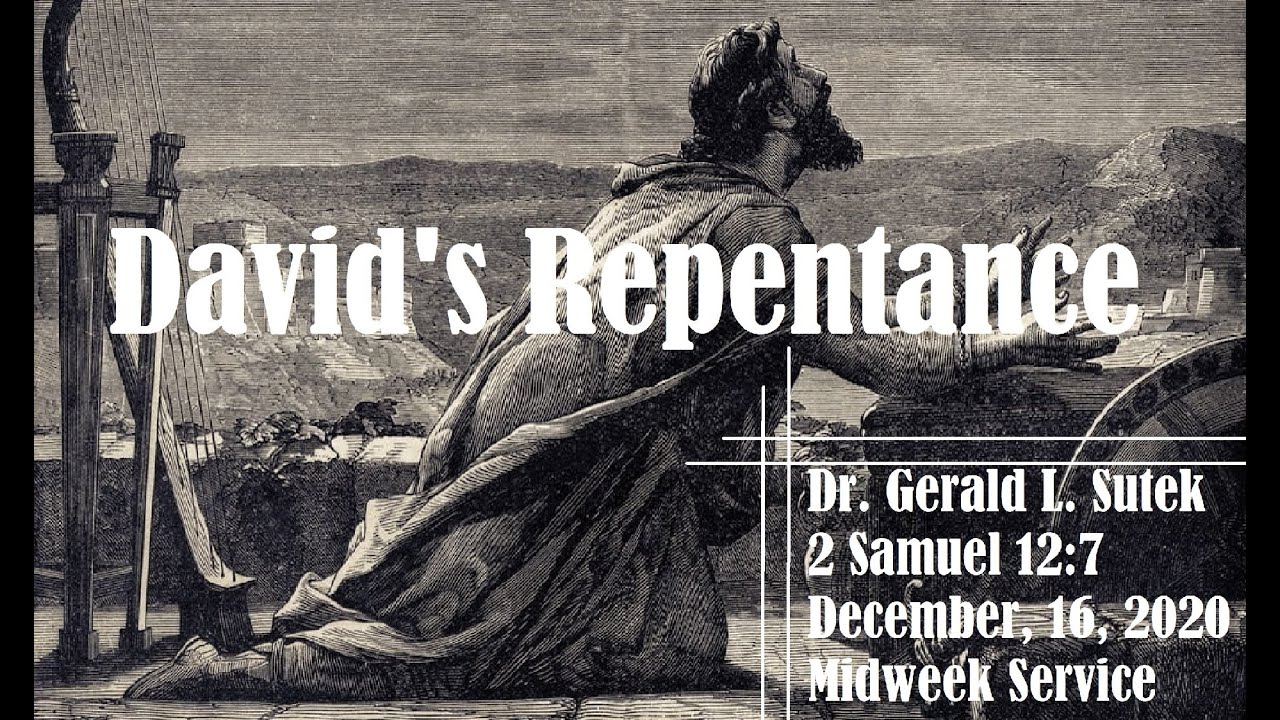 David's Repentance | Gerald Sutek (December 16, 2020) - YouTube