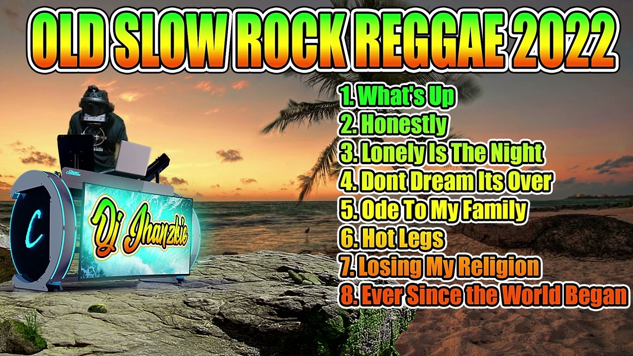 SLOW ROCK REGGAE VERSION 2022 BEST OF OLD ROCK REGGAE REMIX VOL 2 - YouTube